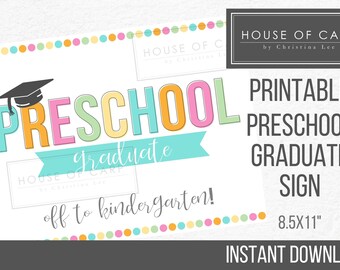 Preschool Graduation Sign Printable Preschool Graduates Photo Prop ...