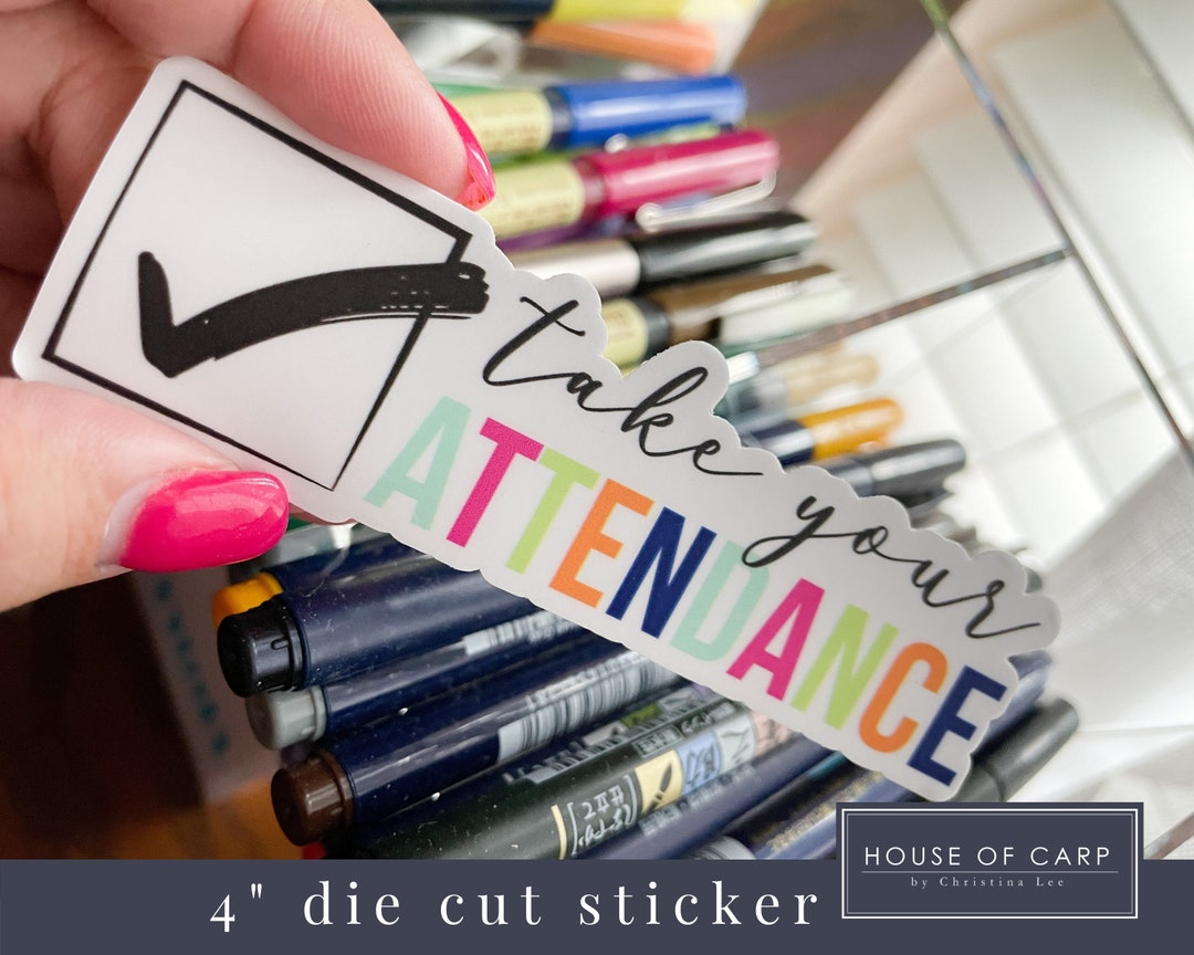Take Attendance Sticker, Fun Teacher Stickers - Etsy