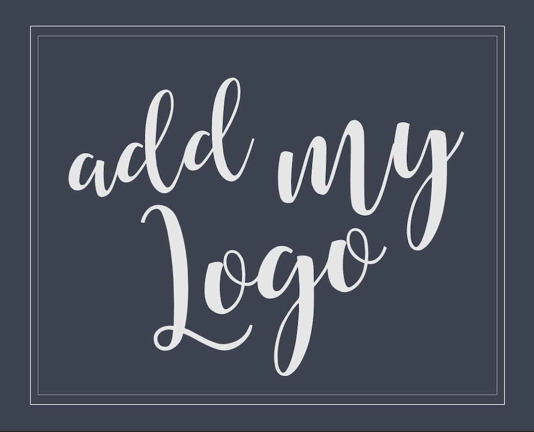 Add My Logo Add on to Purchase - Etsy