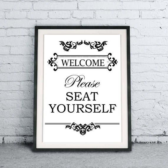 Printable Quote Art Download DIY Welcome Please Seat Yourself | Etsy
