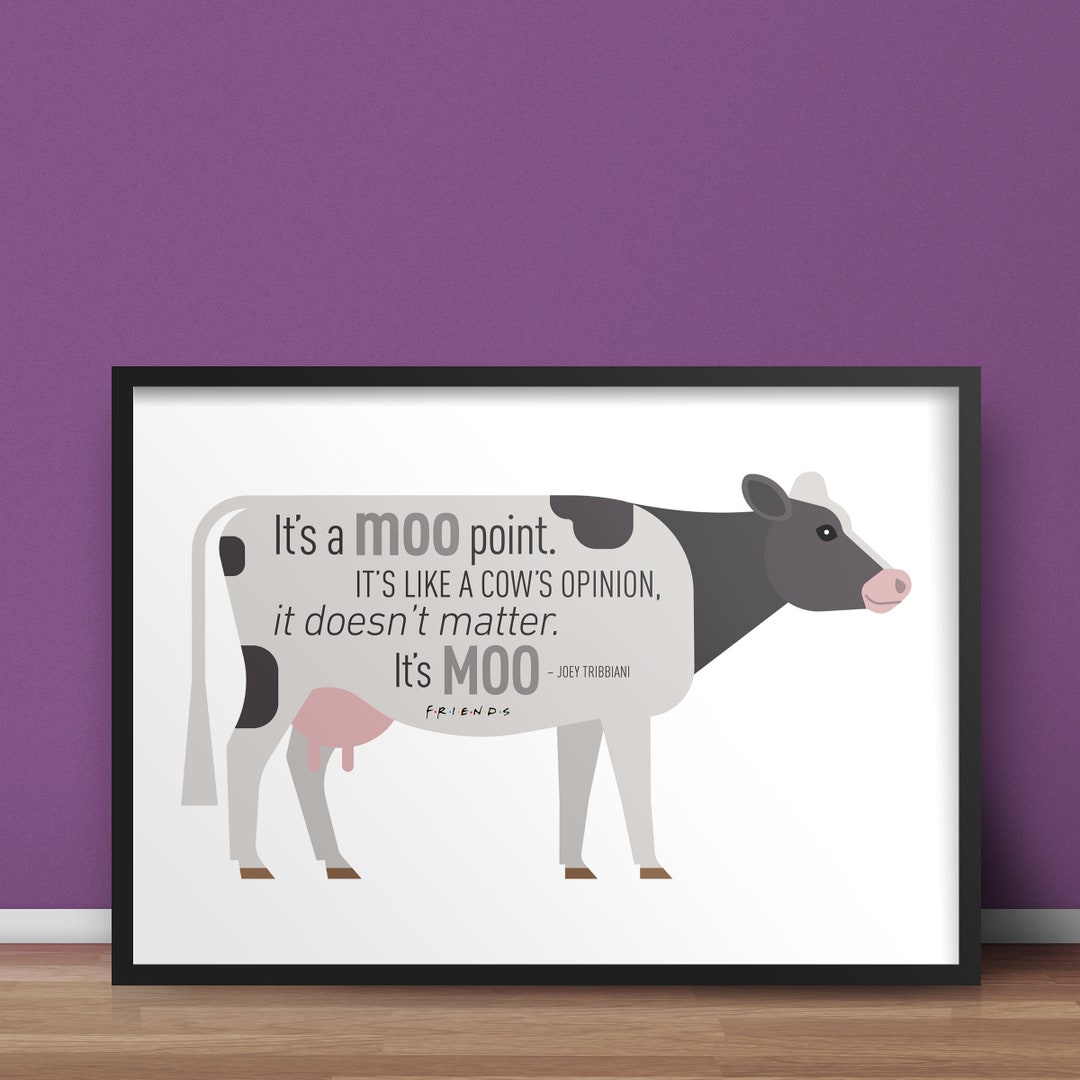 8.5x11 Digital Print / Moo Point / Friends / Joey Tribbiani / Quote ...