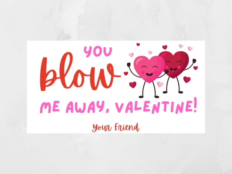 You Blow Me Away Printable Valentine, Classroom Valentines Tags ...