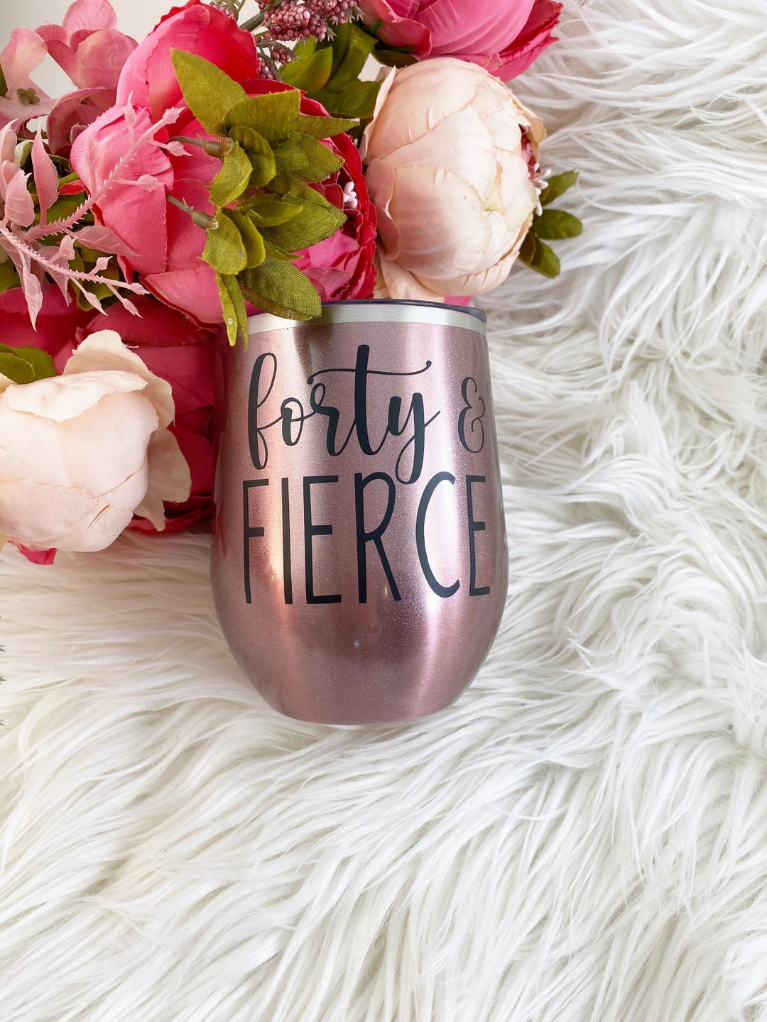 Forty and Fierce, 40th Birthday Gift, 40th Wine Tumbler, Forty Birthday ...