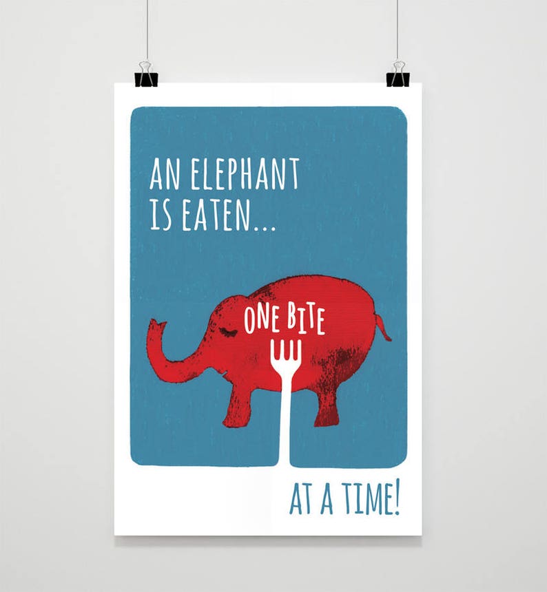 You Eat an Elephant One Bite at a Time, Humour, Motivation ...