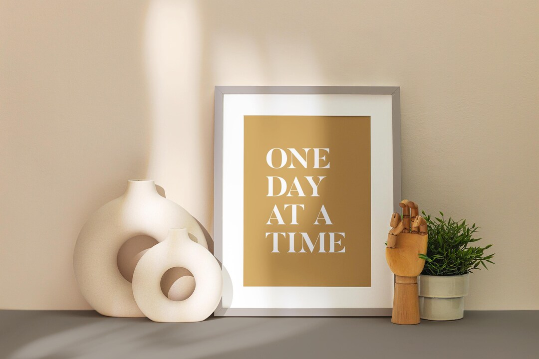 Minimalist Quote Printable, One Day at a Time, Encouraging Wall Art ...