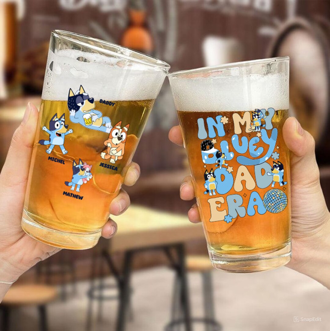 Custom Bluey in My Bluey Dad Era Pint Glass,fathers Day Gift ...