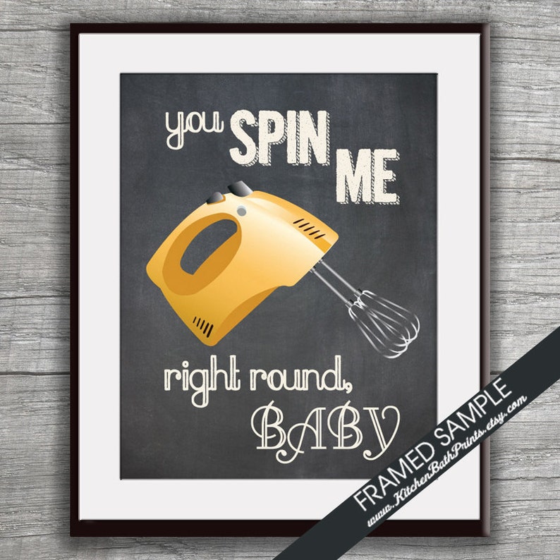 You Spin Me Right Round Baby Hand Mixer Art Print Funny | Etsy