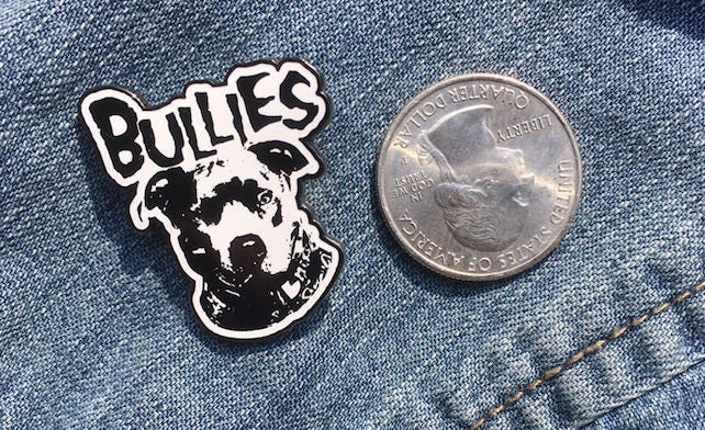 BULLIES 1.25 inch Soft Enamel Lapel Pin Pitbull Lovers | Etsy