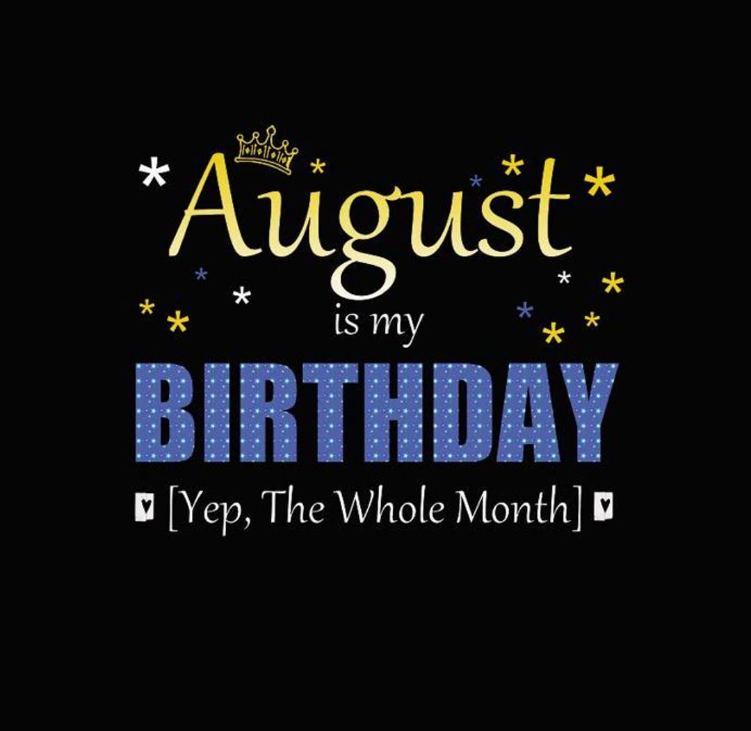 August Birthday PNG File: Transparent Background (digital Download) - Etsy