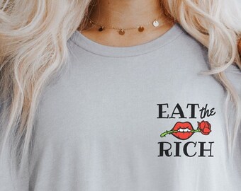 Eat the Rich Shirt - Etsy