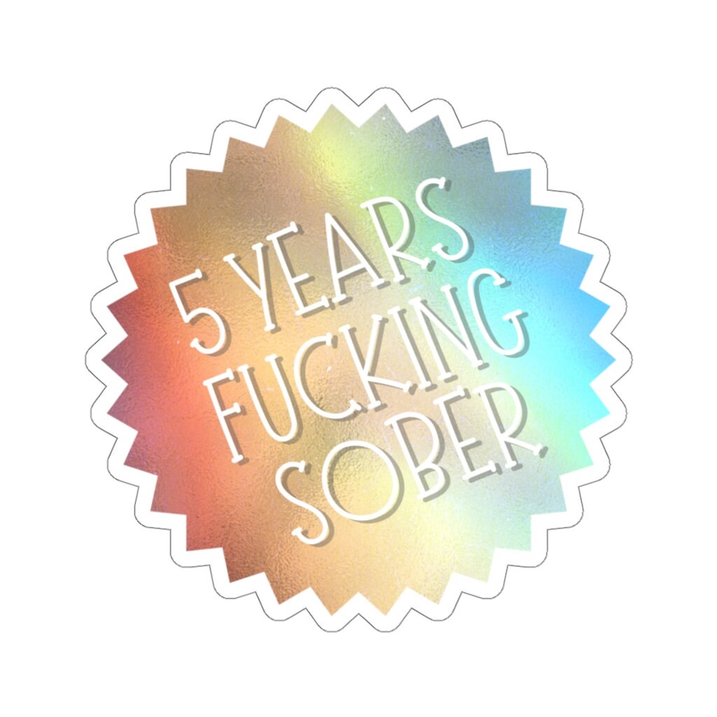 5 Years Sober Sticker Customizable Recovery Sticker Recovery | Etsy