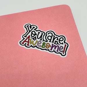You Are Awesome Sticker - Etsy