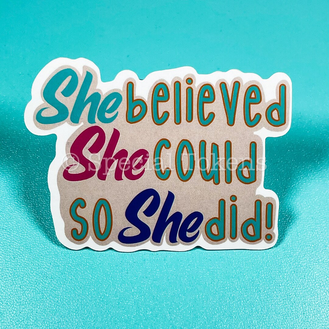 She Believed She Could Sticker - Etsy
