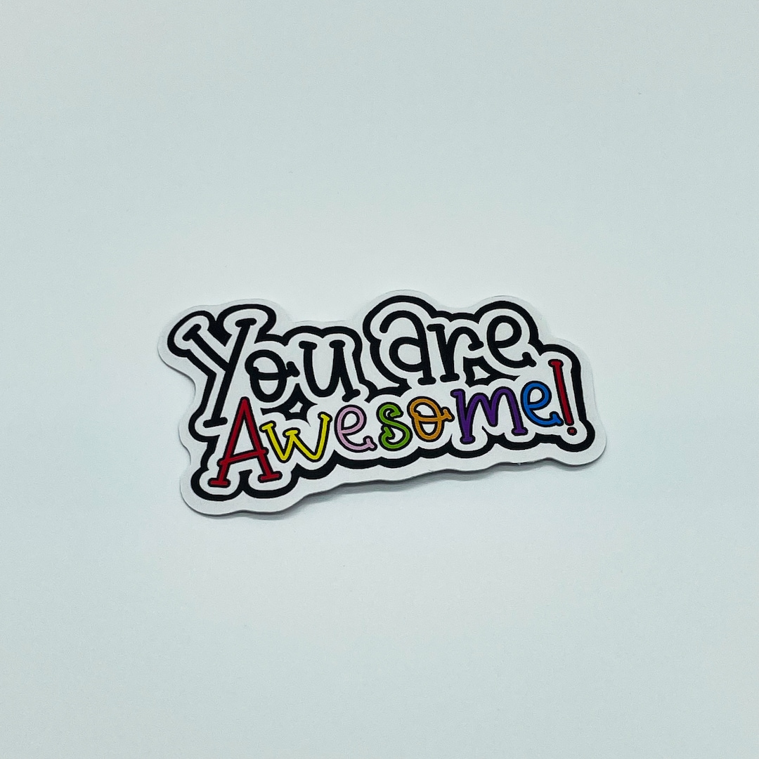 You Are Awesome Sticker - Etsy