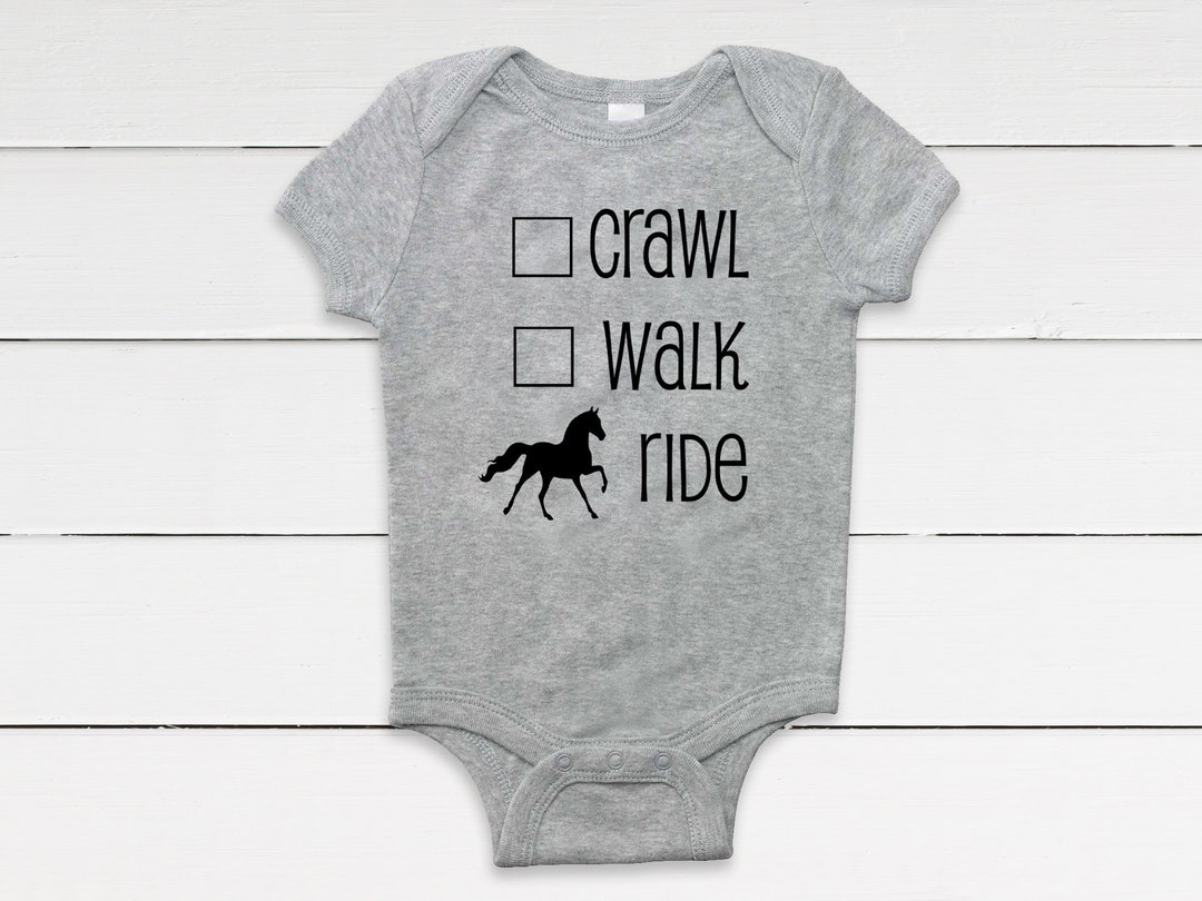 Crawl, Walk, Ride! Horse Bodysuit for Babies - Infant Boy, Girl, or ...