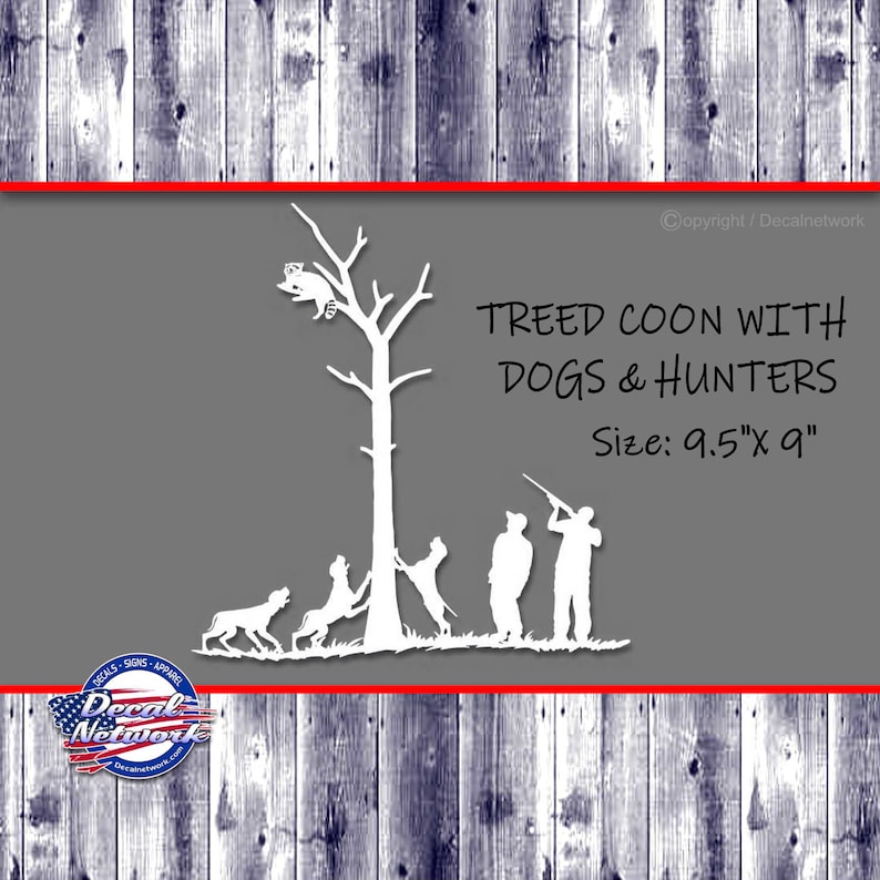 Treed Coon With Dogs & Hunters Vinyl Decal 9x 9.5 - Etsy