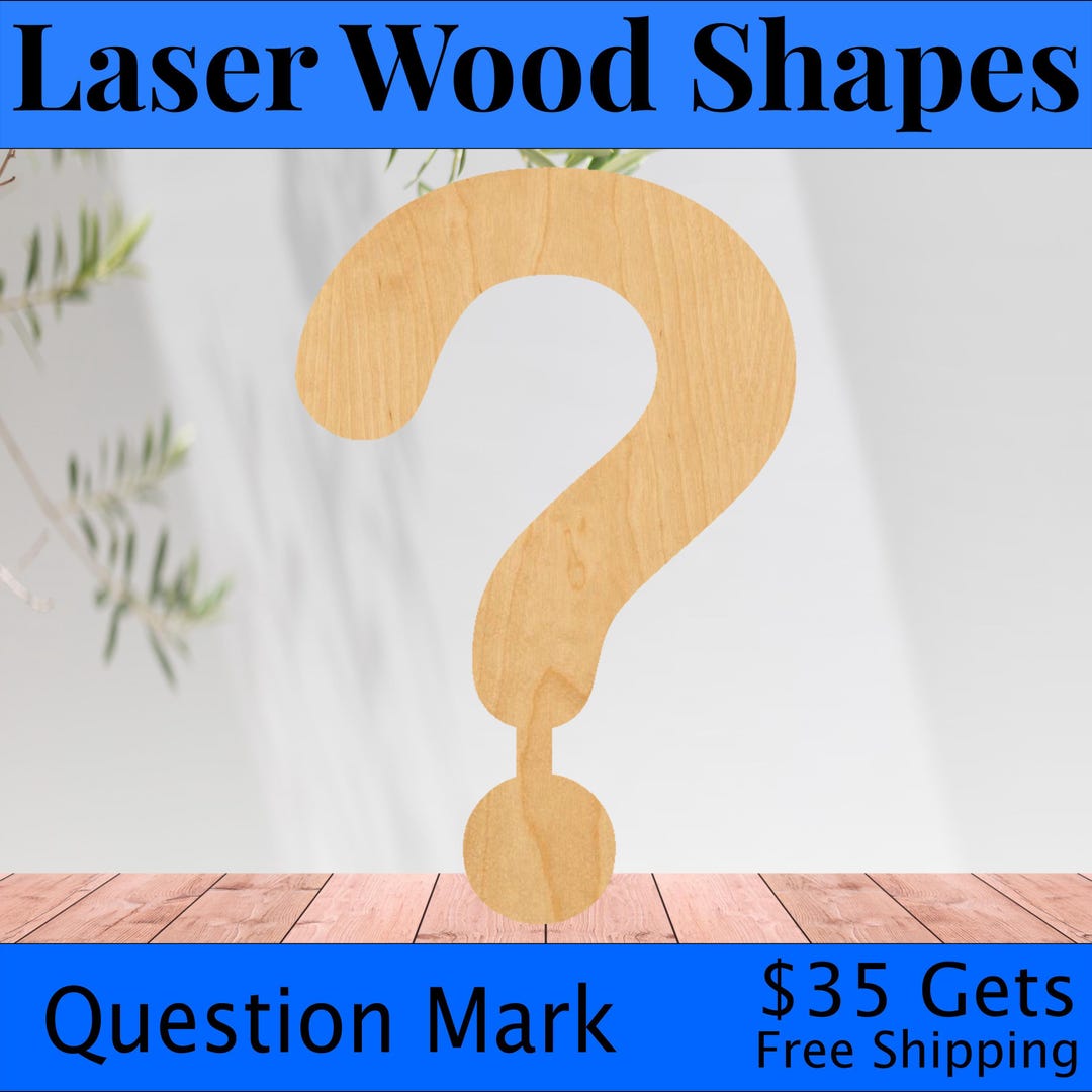 Question Mark Laser Cut Out Wood Shape Craft Supply - Woodcraft Cutout ...
