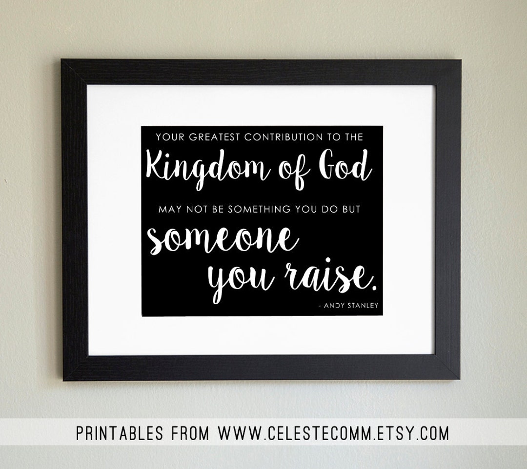 PRINTABLE "your Greatest Contribution to the Kingdom of God Might Be ...