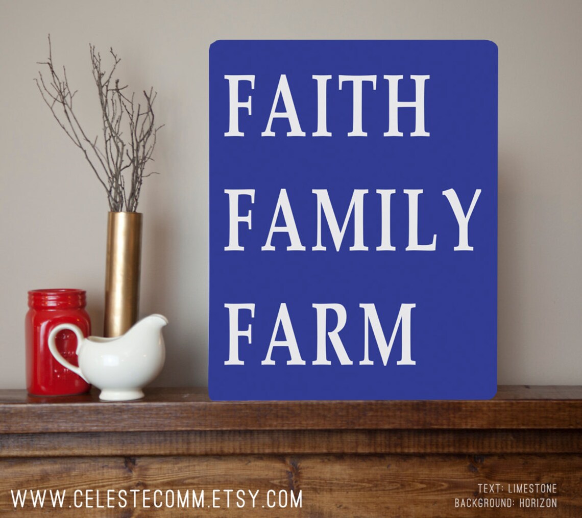 Faith Family Farm Metal Sign Wall Art Print- Aluminum, Custom Colors ...