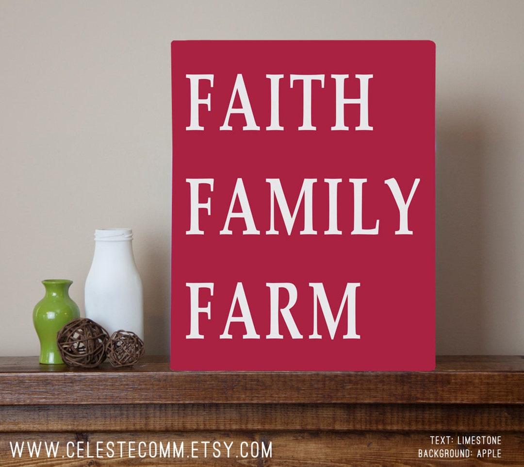 Faith Family Farm Metal Sign Wall Art Print- Aluminum, Custom Colors ...