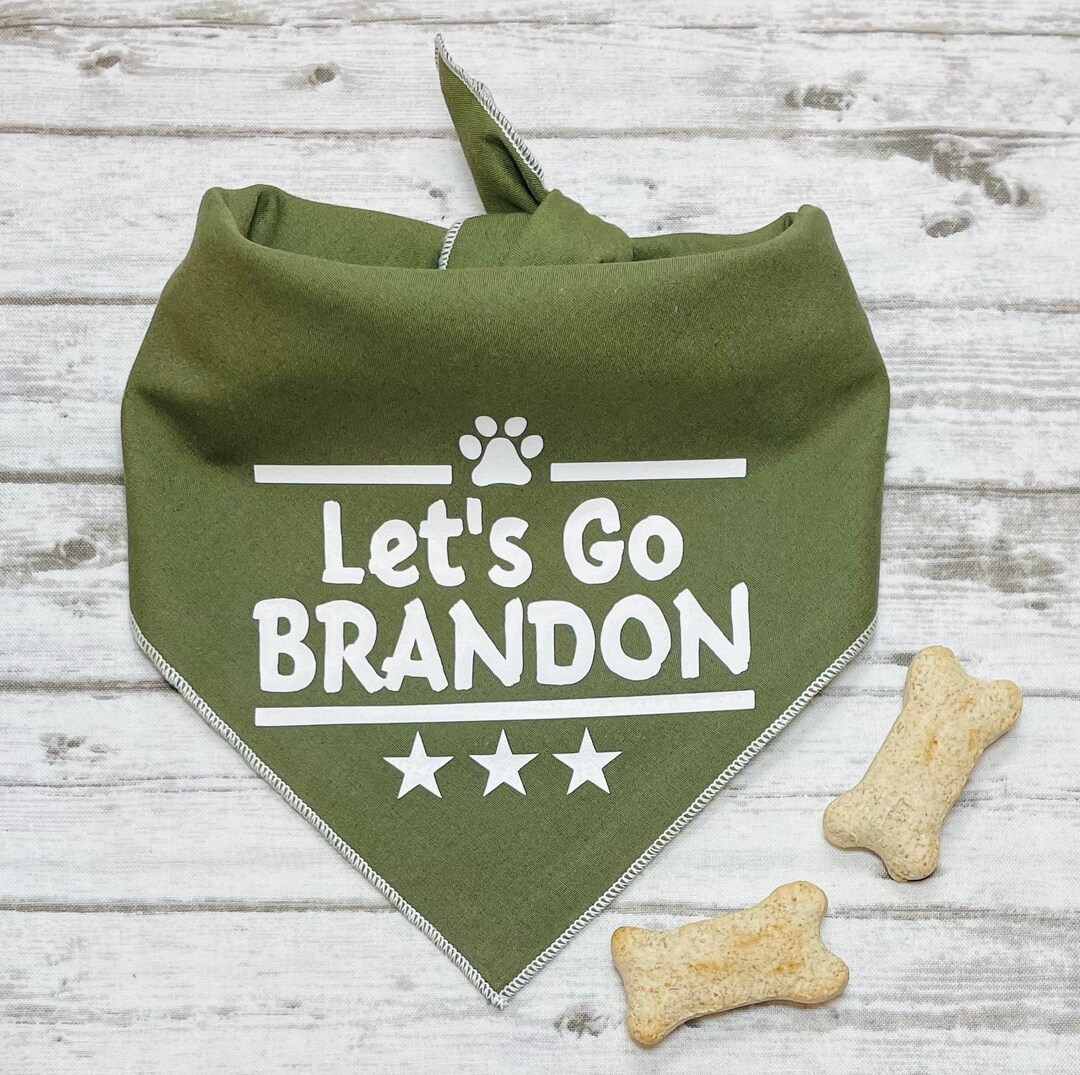 Lets Go Brandon Dog Bandana Lets Go Brandon Dog Bandana - Etsy