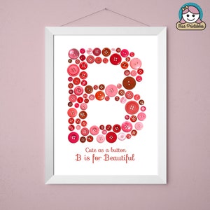 Letter B Printable Cute Button Art - B is for Beautiful Great for ...