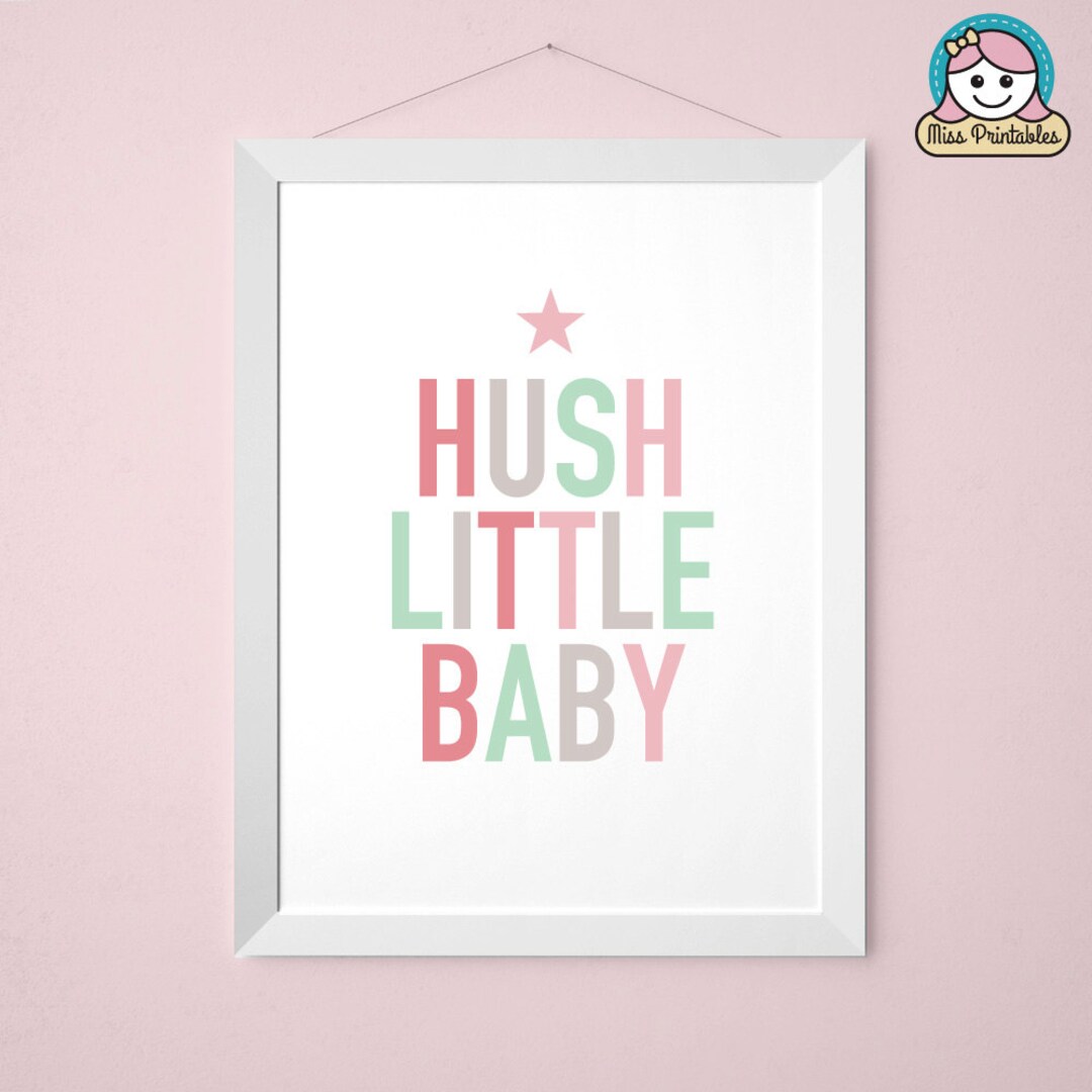 Nursery Printable, Hush Little Baby Typographic Wall Art - Etsy