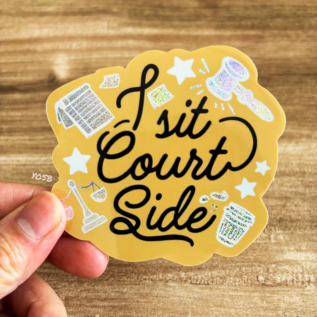 I Sit Court Side for the Trial Attorney Lawyer Defense Prosecutor Clerk ...