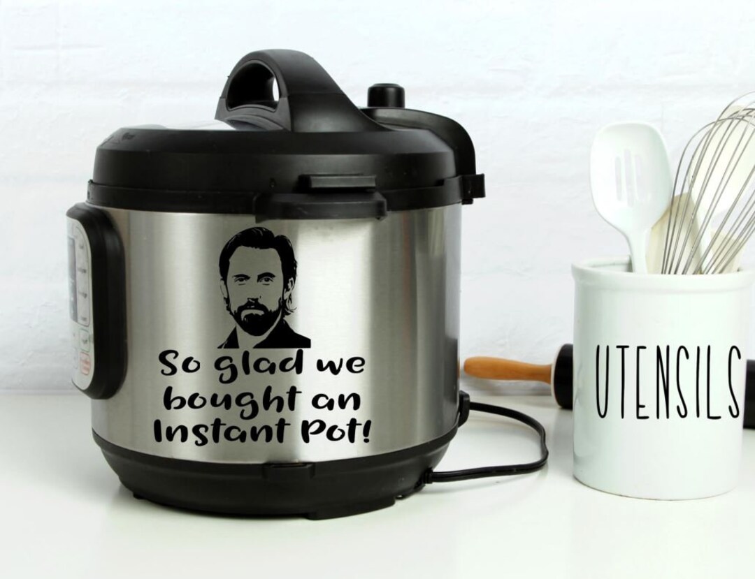 Instant Pot Vinyl Decal | so Glad We Bought an Instant Pot | Jack ...