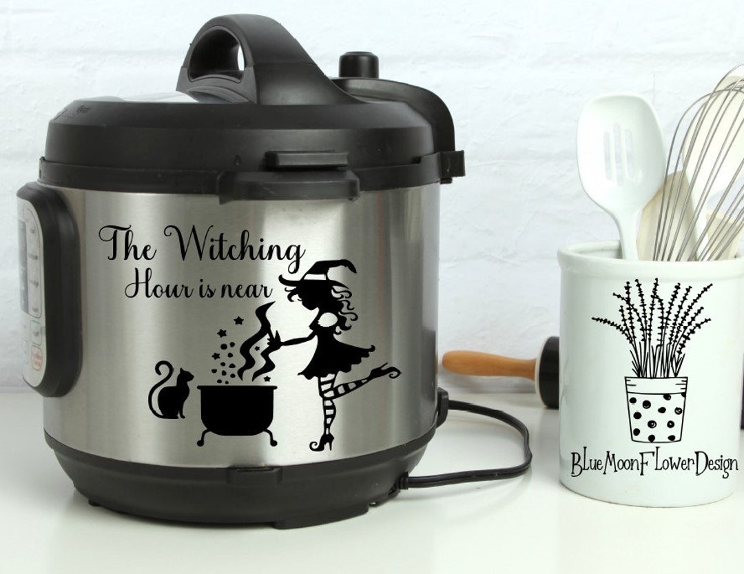 Instant Pot Vinyl Decal the Witching Hour is Near Instant Pot Pressure ...