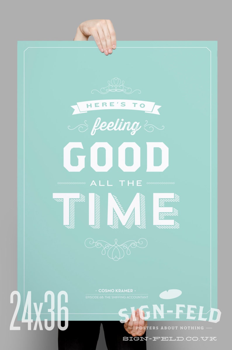 Here's to Feeling Good All the Time 11x17" - Seinfeld Print - Kramer ...