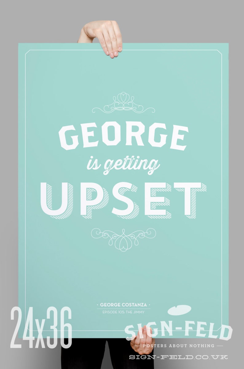 George is Getting Upset Seinfeld Quote Funny Print Home - Etsy