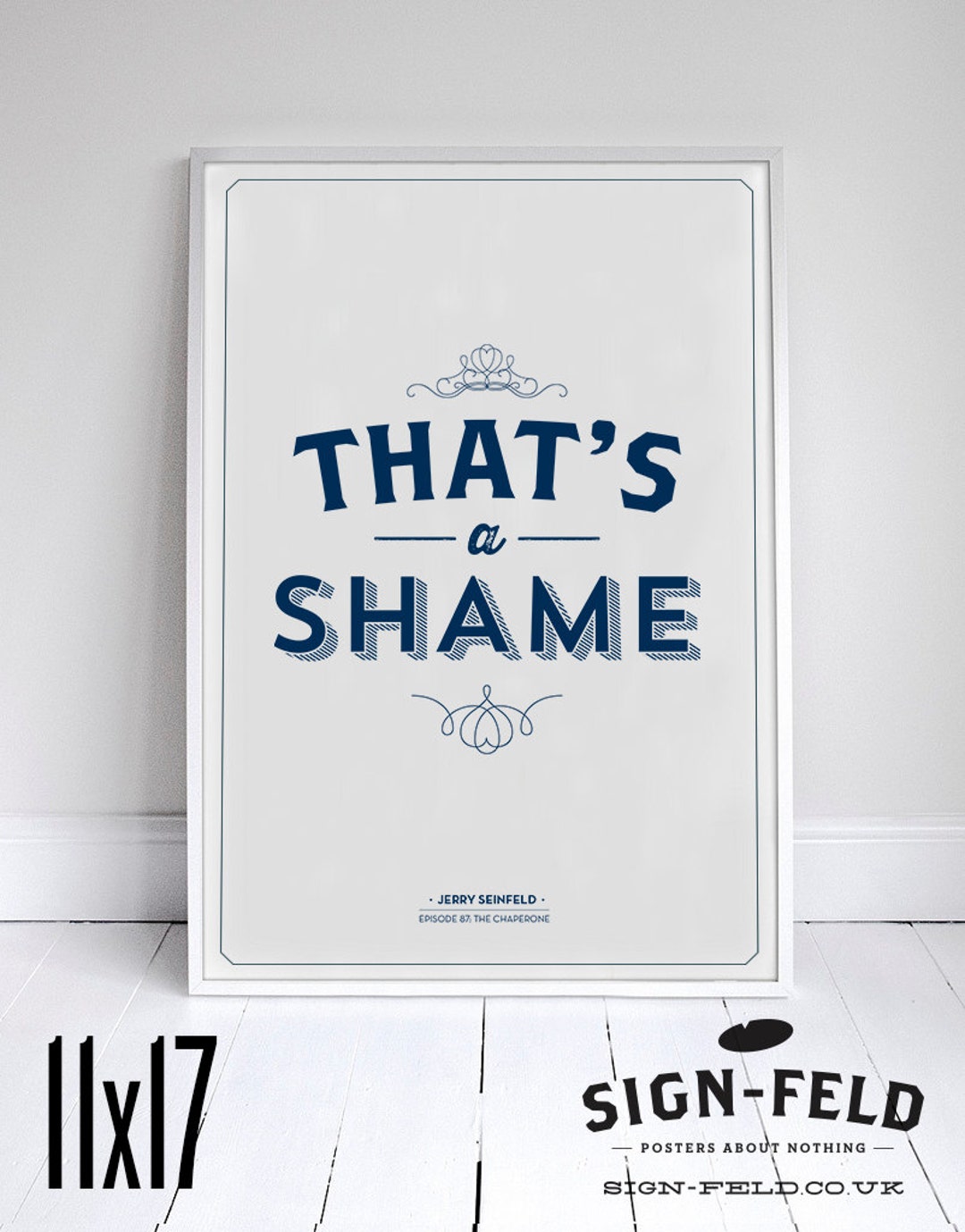 That's A Shame - Seinfeld Quote - Signfeld Poster - 11x17" - Home Decor ...