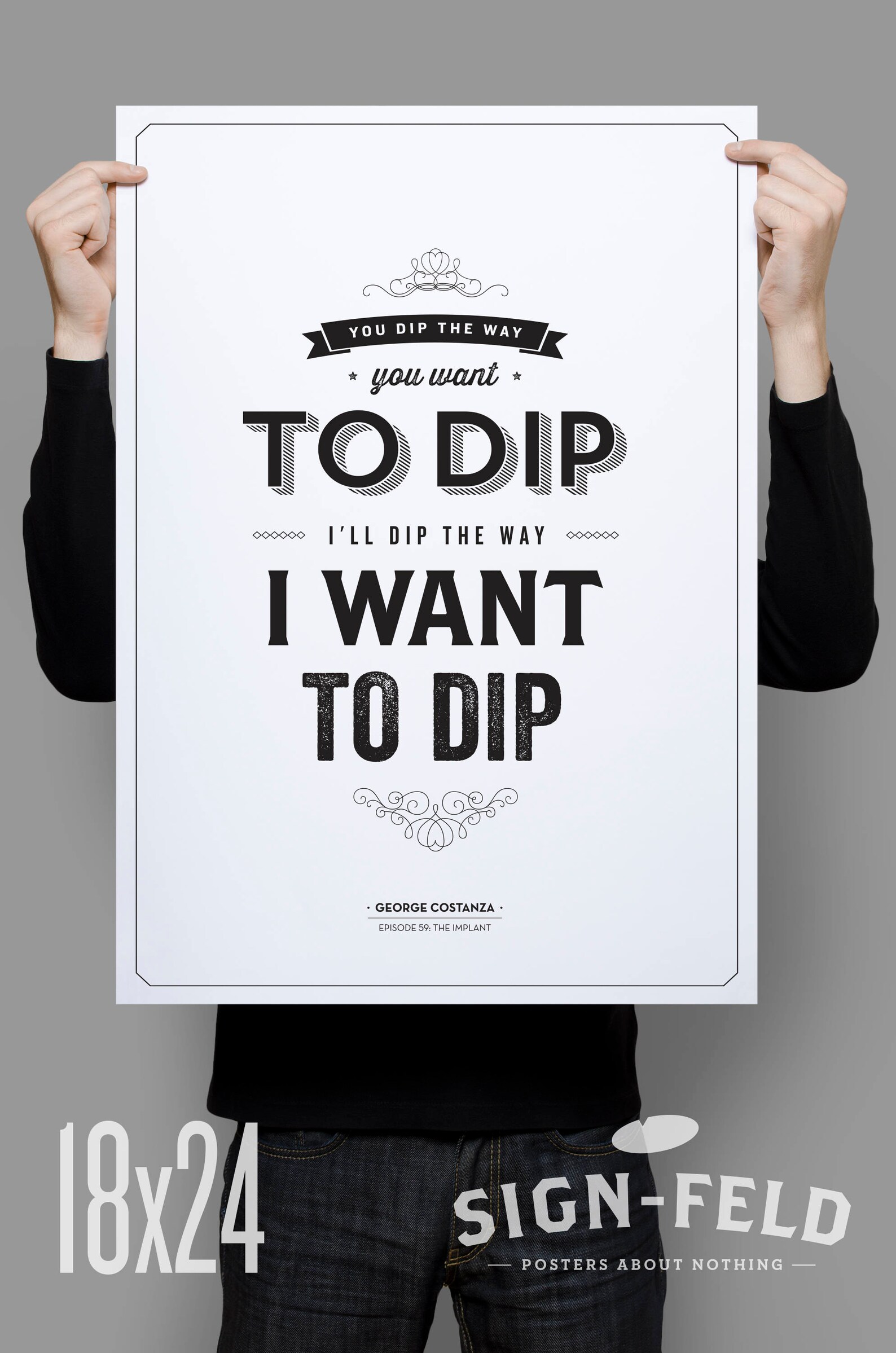 Dip the Way You Want to Dip Poster - Seinfeld Quote Print - Vintage ...