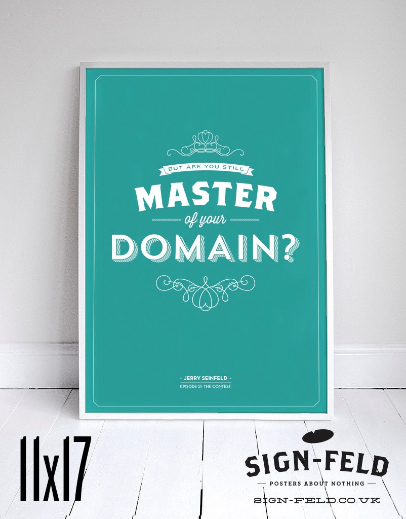 Master of Your Domain 11x17 Seinfeld Quote Print - Etsy