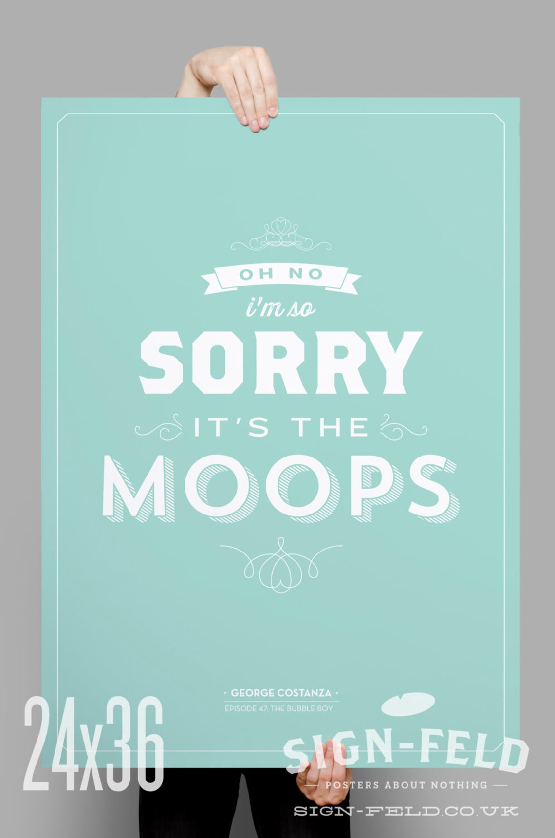 Its the Moops - Seinfeld Poster - George Costanza Quote - Home Decor - 11 X 17 // 18 X 24 // 24 ...