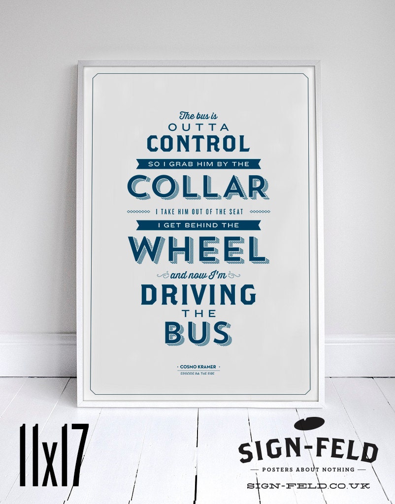 Now I'm Driving the Bus Kramer Quote Seinfeld Typography Poster Home ...