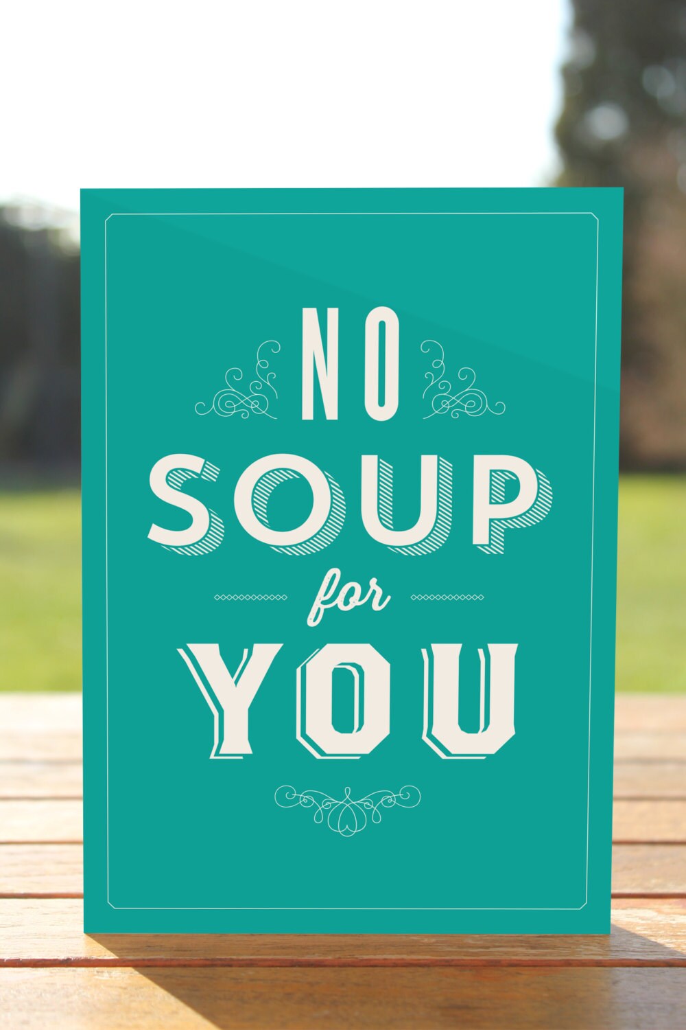 No Soup for You Greeting Card by Signfeld Seinfeld Quote Foodie Gift - Etsy