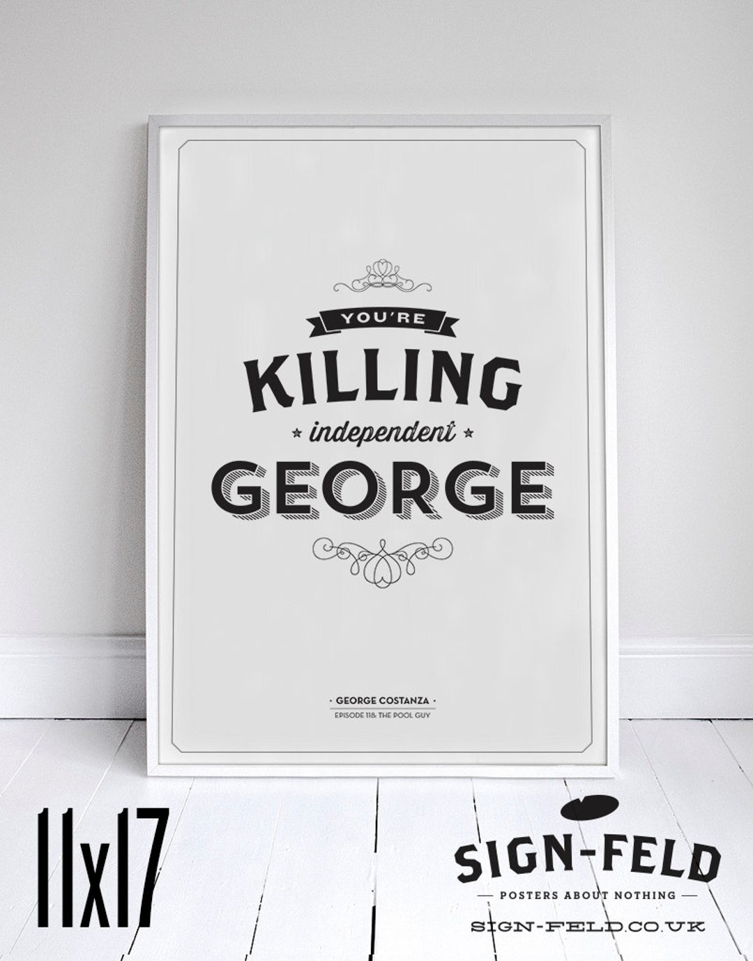 You're Killing Independent George Seinfeld Quote Funny Print Home Decor ...