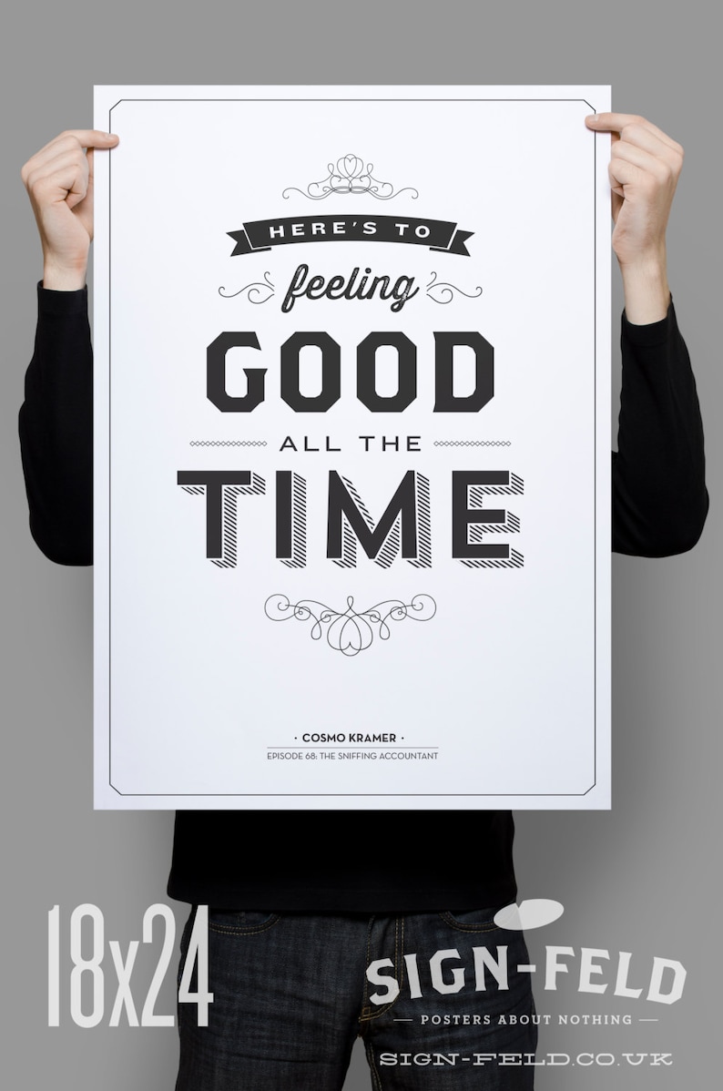 Here's to Feeling Good All the Time 11x17" - Seinfeld Print - Kramer ...