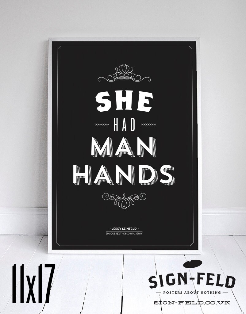 She Had Man Hands Poster Seinfeld Quote Print Vintage - Etsy