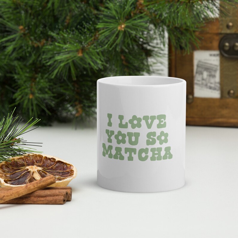 I Love You so Matcha Mug Coffee Mug & Tea Mug - Etsy