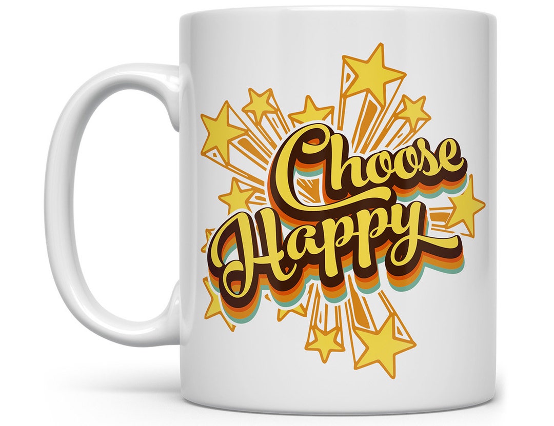 Choose Happy Coffee Mug, 70s Style Retro Mug, Inspirational Quote Mug ...