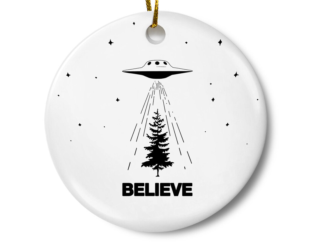 UFO Christmas Ornament, Believe Christmas Tree Ornament, Fun ...