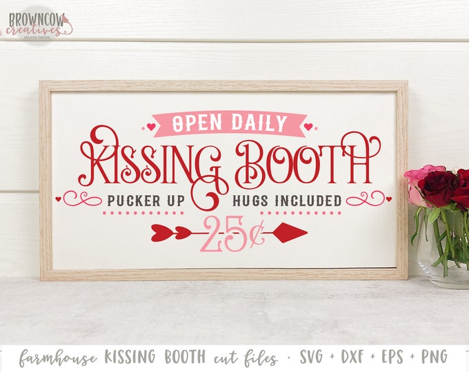 Kissing Booth Sign SVG, Kissing Booth Sign Printable, Valentine Kissing ...