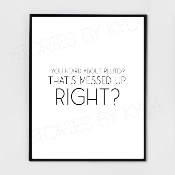 Psych Gus Pluto Quote Digital Download | Etsy