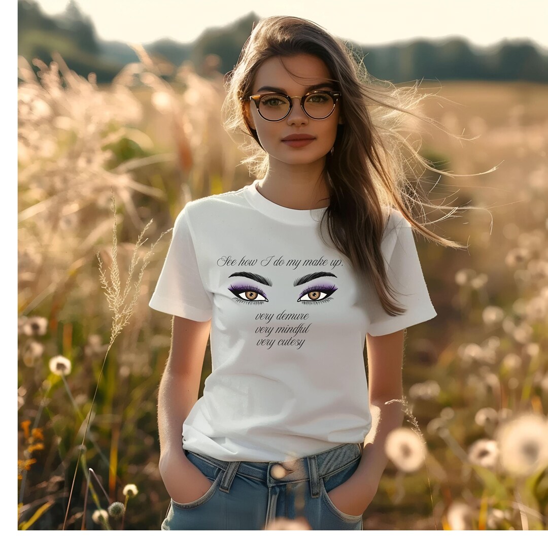 See How I Do My Make Up, Very Demure , Very Cutesy, Very Mindful ...