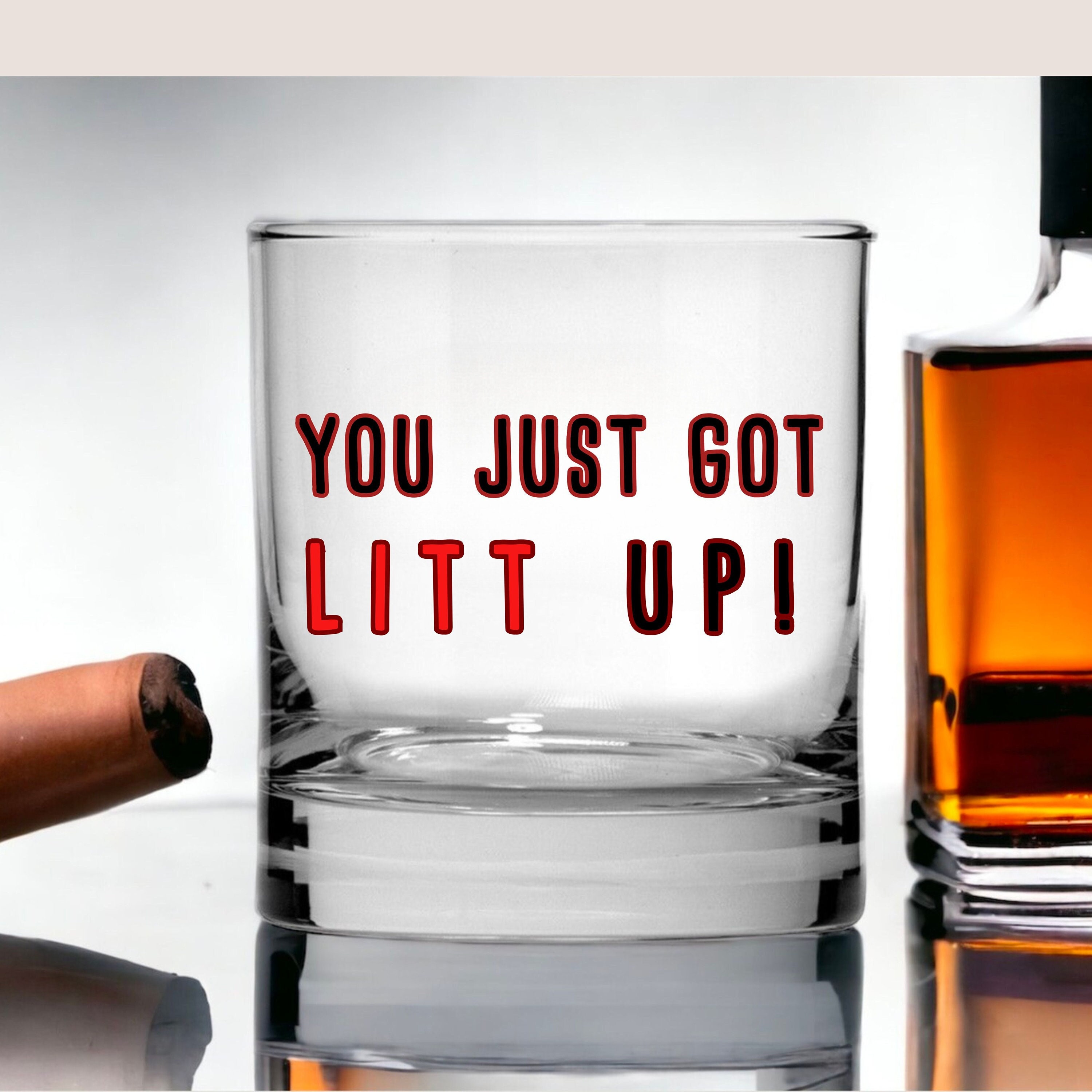 You Just Got Litt up Suits Bar Glass, Whiskey Cocktail Glass Gift ...