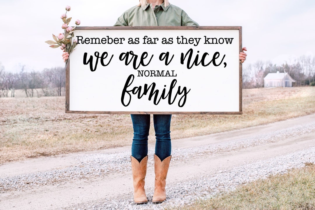 24x48 We Are a Nice Normal Family Vinyl Stencil ONLY - Etsy