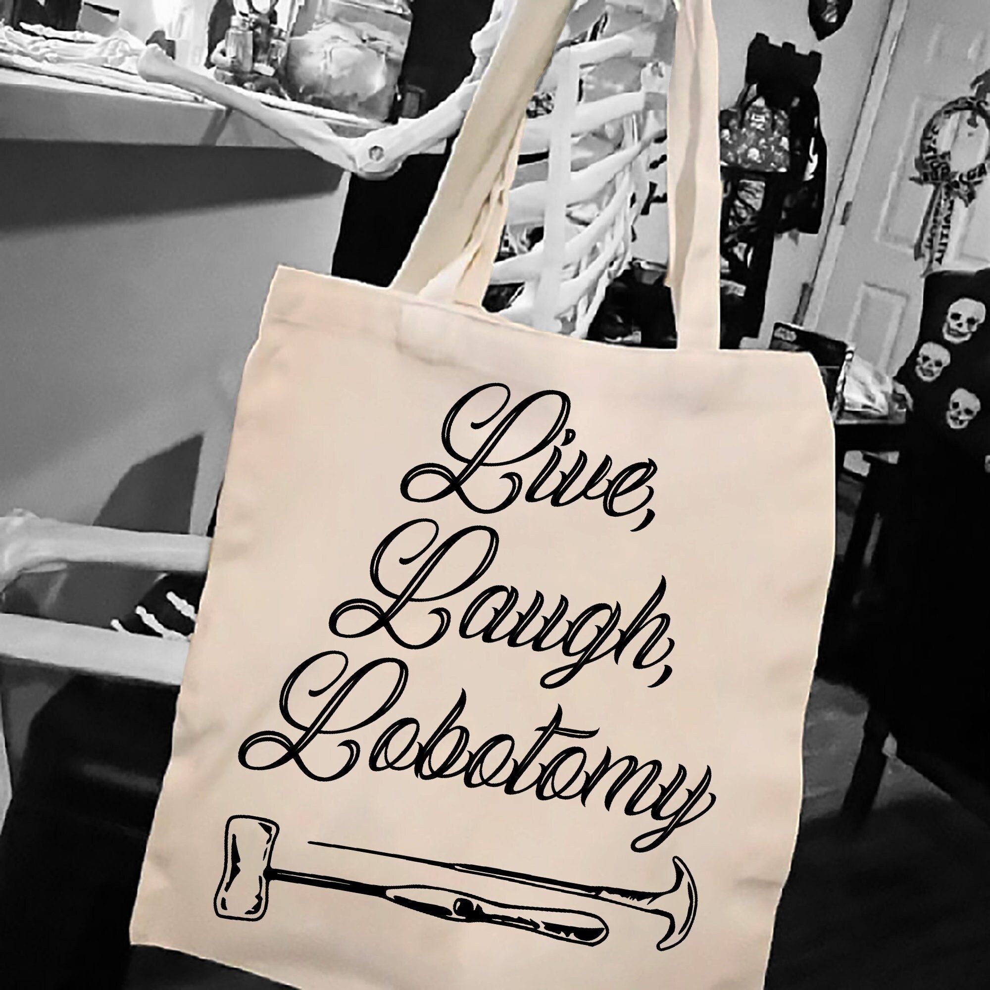 Live Laugh Lobotomy Tote Bag Goth Tote Bag Goth Accessories for Her ...